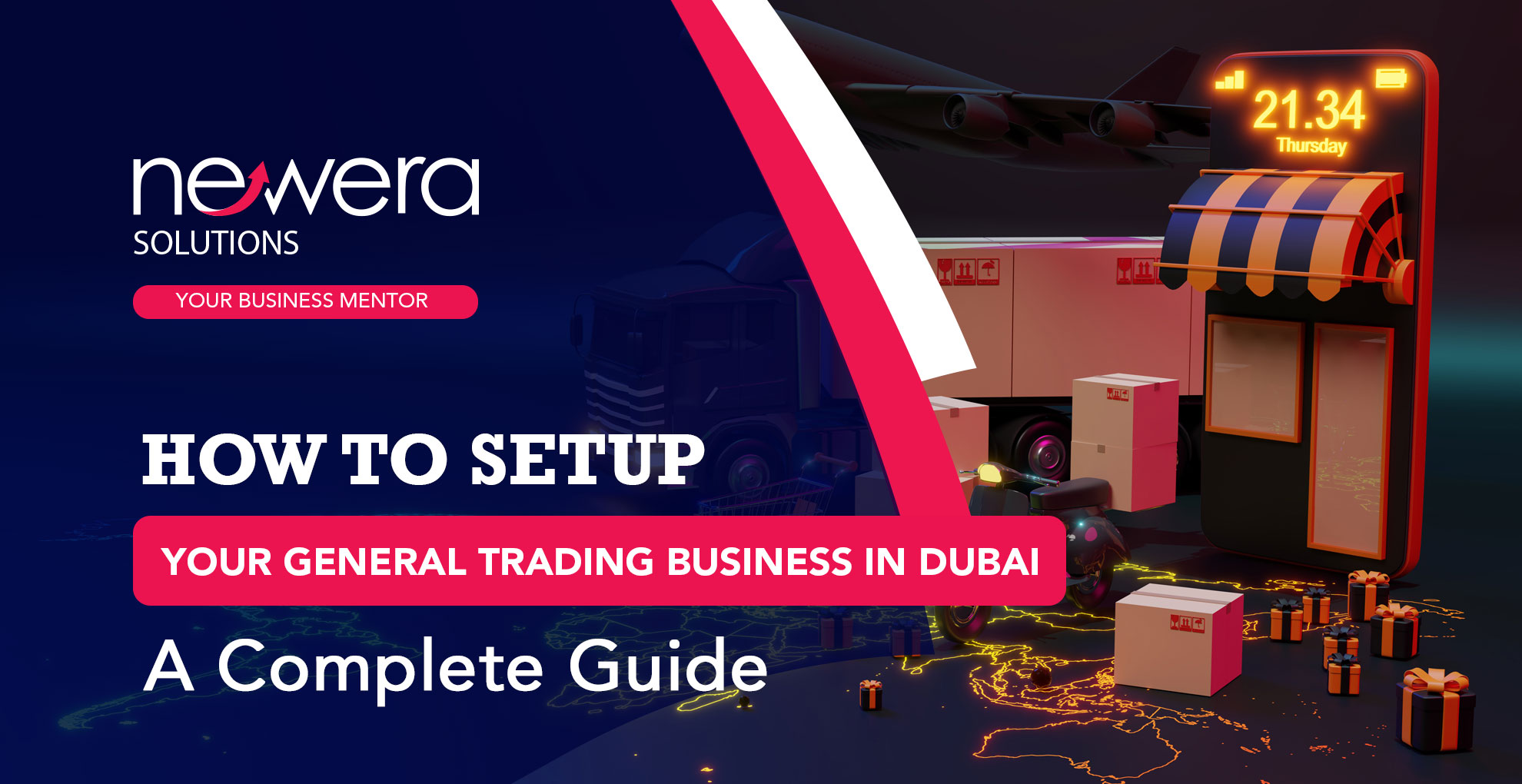 How to Setup Your General Trading Business in Dubai - Business Setup Dubai
