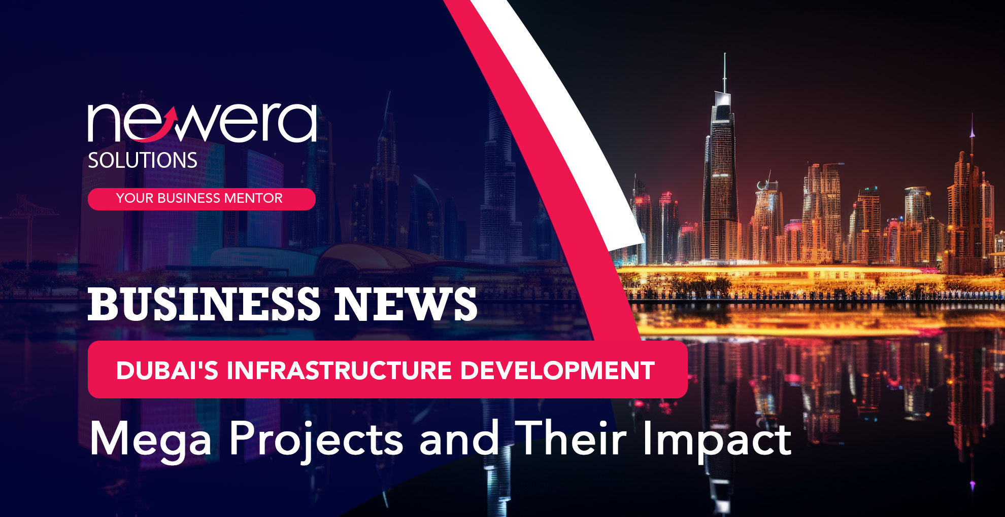Dubai's Infrastructure Development - Mega Projects and Their Impact on ...